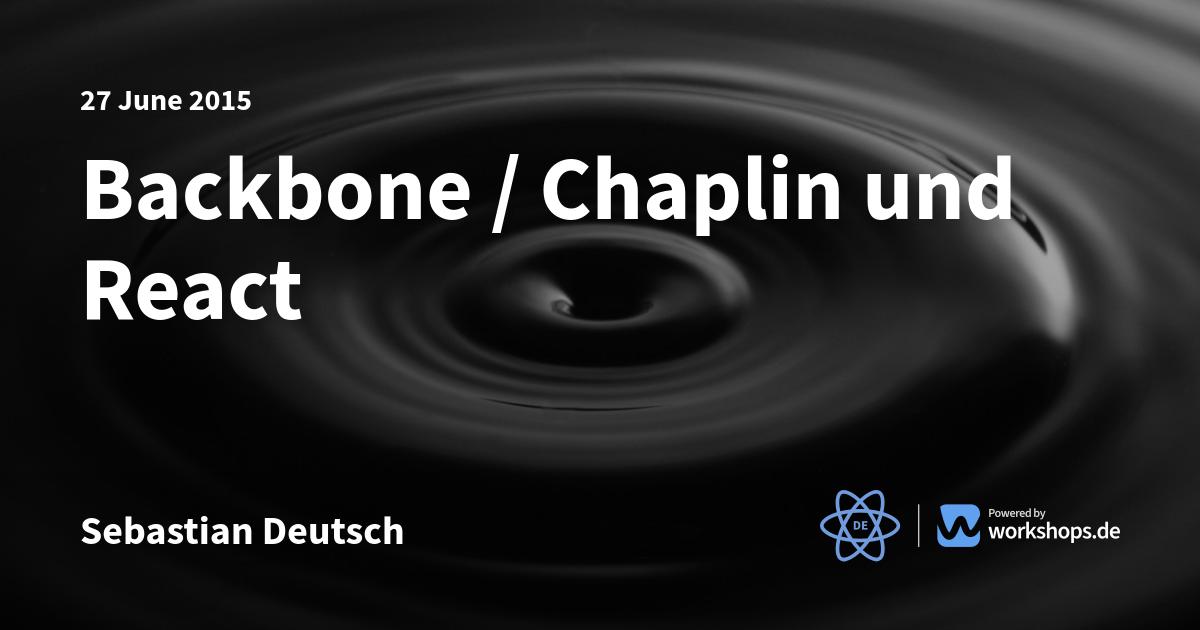 Backbone / Chaplin und React | ReactJS.DE